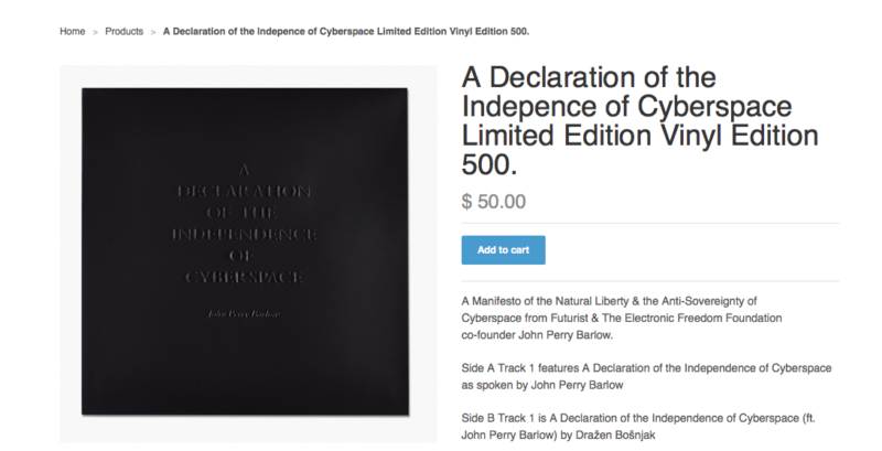 A Declaration of the Independence of Cyberspace – Vinyl Edition ...